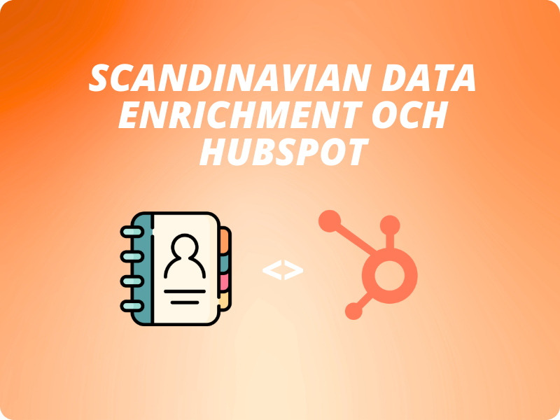 Integration mellan Scandinavian Data Enrichment och HubSpot | Confect